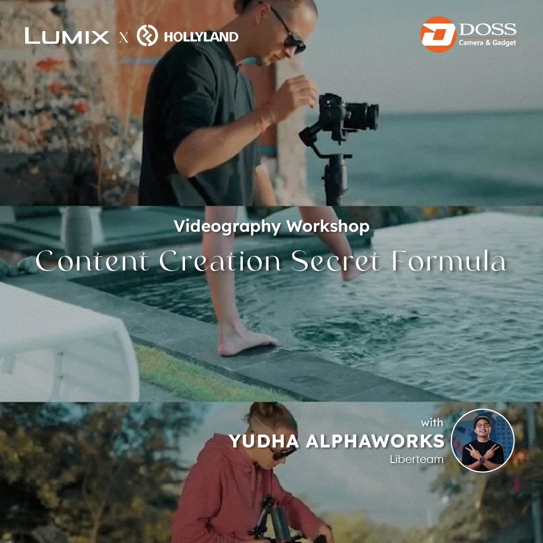 Yudha Alphaworks (Liberteam) - Content Creation Secret Formula | DOSS Camera & Gadget